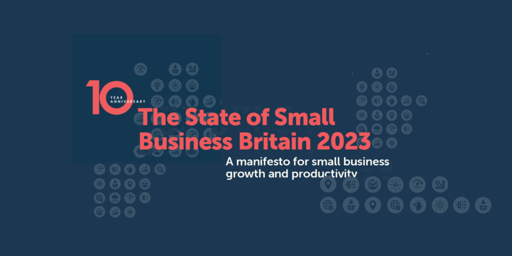 The State of Small Business Britain 2023 A manifesto for small business ...